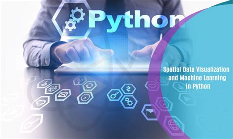 spatial data visualization and machine learning in python one education
