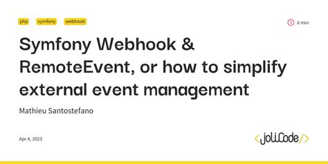 symfony webhook and remoteevent or how to simplify external event