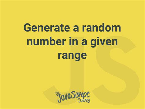 generate a random number in a given range with javascript