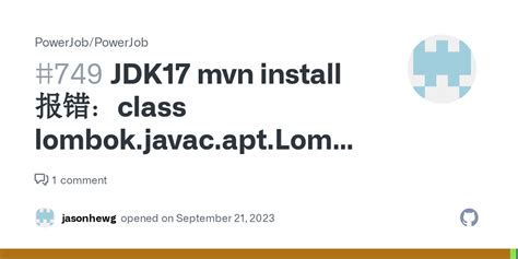 jdk17 mvn install报错：class lombok javac apt lombokprocessor in unnamed