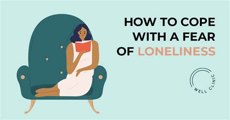 Cope With The Fear Of Loneliness Therapy Fb Well Clinic San Francisco