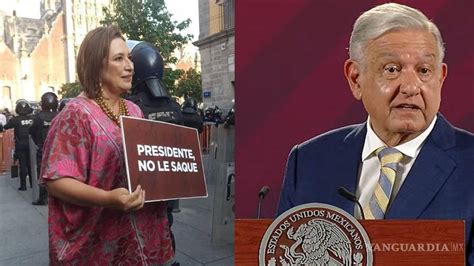 ‘que Hagan Sus Manifestaciones Con Los Fifis Amlo No Permitirá Que