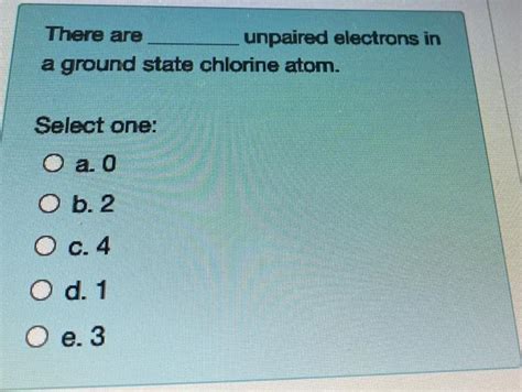 Solved There Are Unpaired Electrons In A Ground State