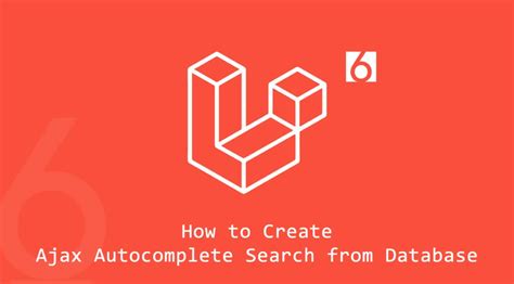 how to create ajax autocomplete search from database in laravel 6