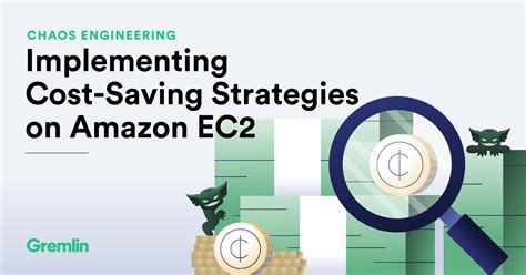 implementing cost saving strategies on amazon ec2 with chaos engineering