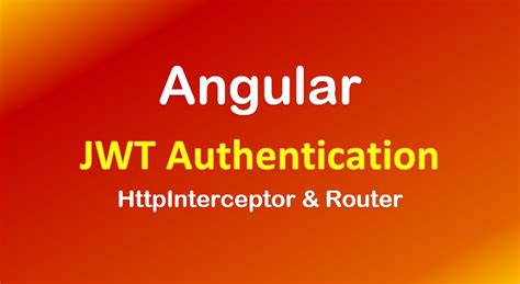 angular 8 jwt auth token based authentication with web