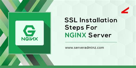 how to install an ssl certificate on an nginx server serveradminz