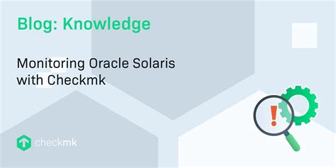 Monitoring Oracle Solaris With Checkmk Checkmk