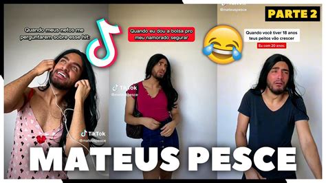 Os Tiktok Mais HilÁrios E EngraÇado Do Mateus Pesce 😂 Parte 2 Youtube
