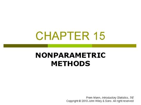 Chapter 15 Nonparametric Methods Prem Mann Introductory Statistics