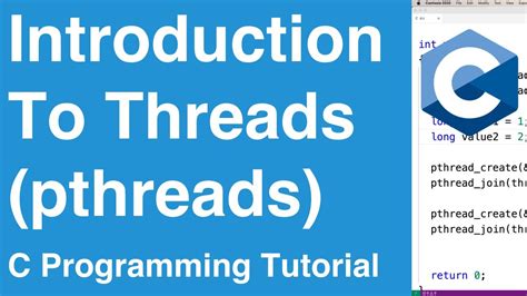 introduction to threads pthreads c programming tutorial youtube