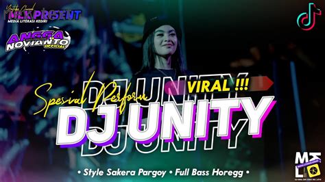 Dj Unity Melody Kane Full Bass • Style Sakera Pargoy • Enak Buat Cek