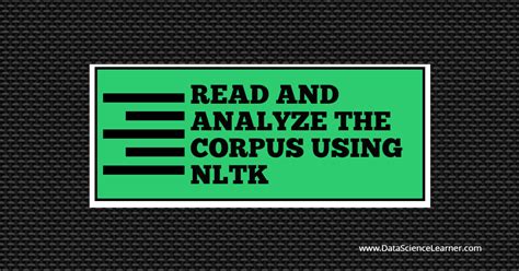 an introduction to nltk read and analyze the corpus
