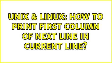 unix and linux how to print first column of next line in current line