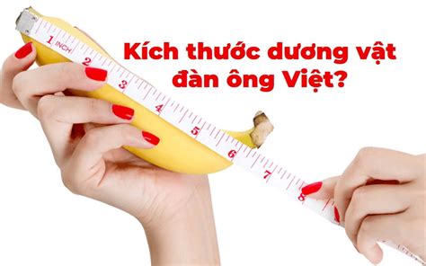 Độ Dài Trung Bình Cậu Nhỏ Việt Nam Là Bao Nhiêu Cách Tăng Size