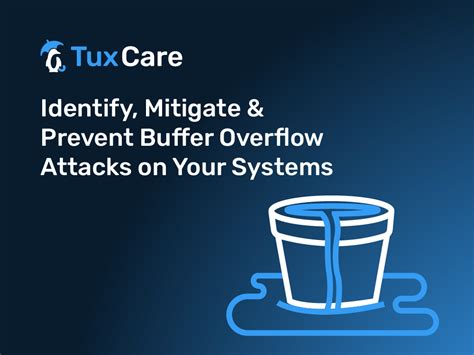 Identify Mitigate And Prevent Buffer Overflow Attacks On Your Systems