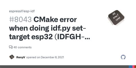 cmake error when doing idf py set target esp32 idfgh 6384 · issue