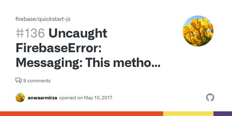 uncaught firebaseerror messaging this method is available in a window