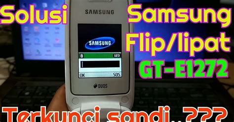 Cara Memperbaiki Touchscreen Hp Samsung Z Flip