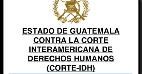 Leyes Acuerdos Y Temas De Guatemala 001 Estado De Guatemala