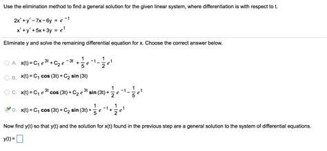 Solved Use The Elimination Method To Find A General Solution