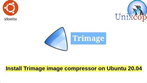 how to install trimage image compressor on ubuntu 20 04 unix linux
