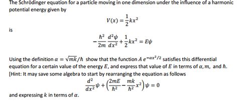 Solved The Schrodinger Equation For A Particle Moving In One