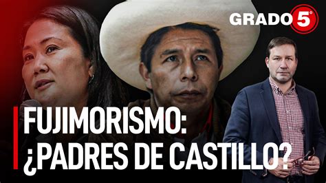 Fujimorismo ¿padres De Pedro Castillo Grado 5 Con René Gastelumendi