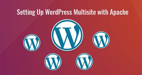 how to set up wordpress multisite with apache web server
