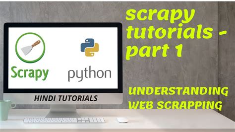 web scrapping using scrapy part 1 beginning to