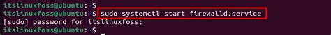 how to start stop or enable disable firewalld its linux foss