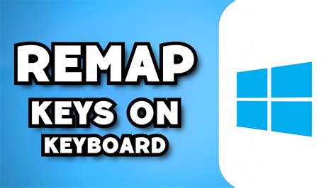 How To Remap Keys On Any Keyboard Windows 10 11 2023 Guide Youtube