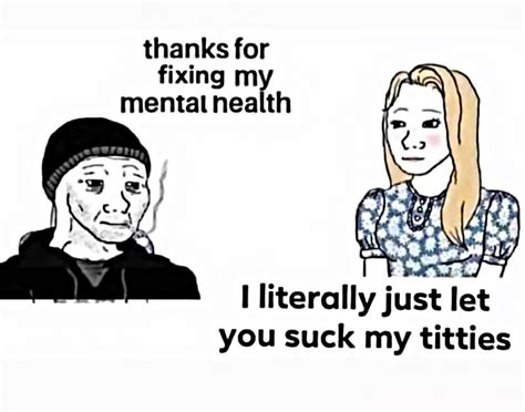 Depression Wojak Mental Health Fix I Literally Just Let You