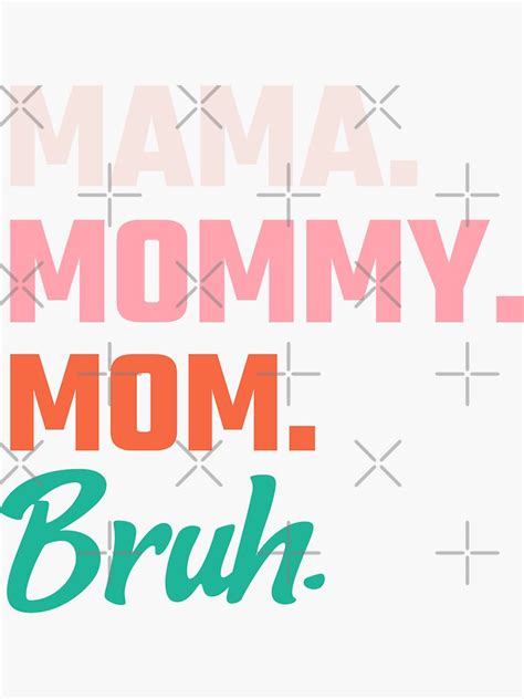 Funny Mama Mommy Mom Bruh Mommy And Me Mom Matching T Mothers Day