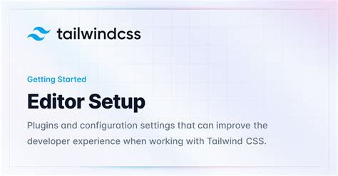 editor setup tailwind css