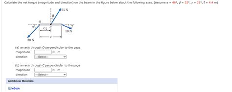 Solved Calculate The Net Torque Magnitude And Direction On