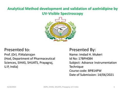 Analytical Method Development And Validation Of Uv Visible Spectroscopy