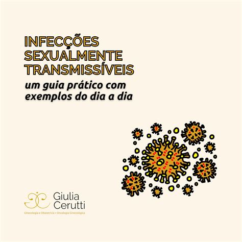 Infecções Sexualmente Transmissíveis Um Guia Prático Com Exemplos Do
