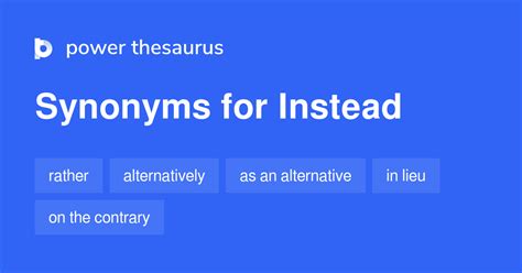 instead synonyms 495 words and phrases for instead