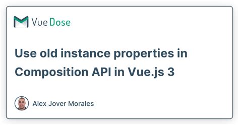use old instance properties in composition api in vue js 3