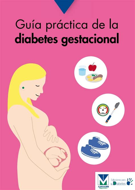 Guía Práctica De La Diabetes Gestacional Imagazine Soluciones Para