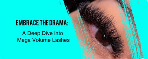 Embrace The Drama A Deep Dive Into Mega Volume Lashes Vavalash