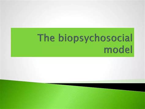 Ppt The Biopsychosocial Model Powerpoint Presentation Id 2749557