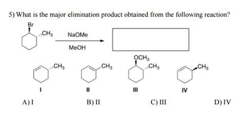 Solved What Is The Major Elimination Product Obtained From