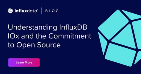understanding influxdb iox and the commitment to open source influxdata