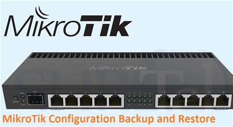 how to backup and restore mikrotik configuration settings