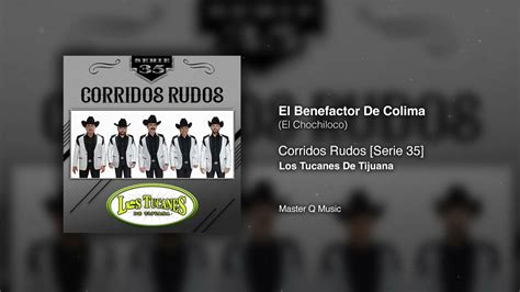 El Benefactor De Colima El Cochiloco Corridos Rudos [serie 35
