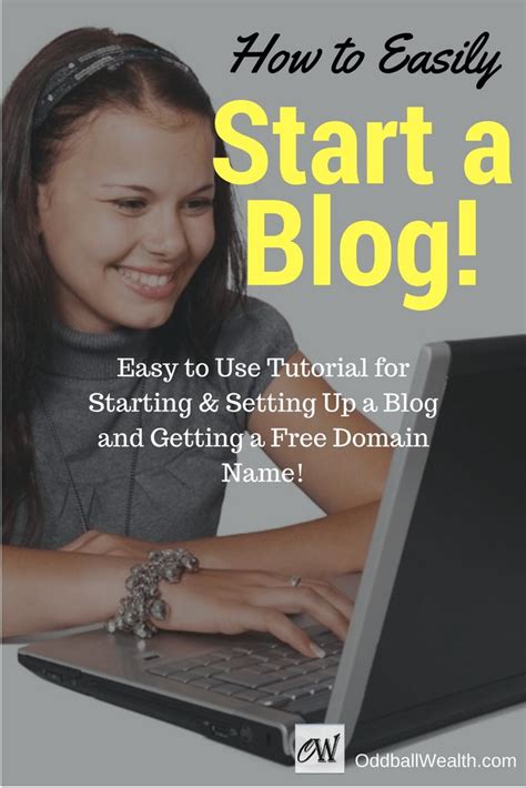 How To Start A Blog Easy To Use Tutorial For Starting And Setting Up A