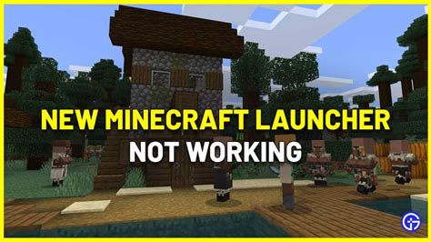 new minecraft launcher not working fix game not starting error