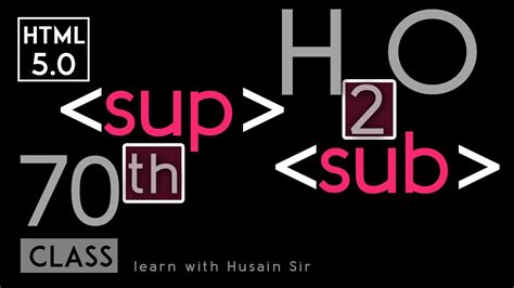 sub subscript tag sup superscript tag html 5 tutorial in hindi